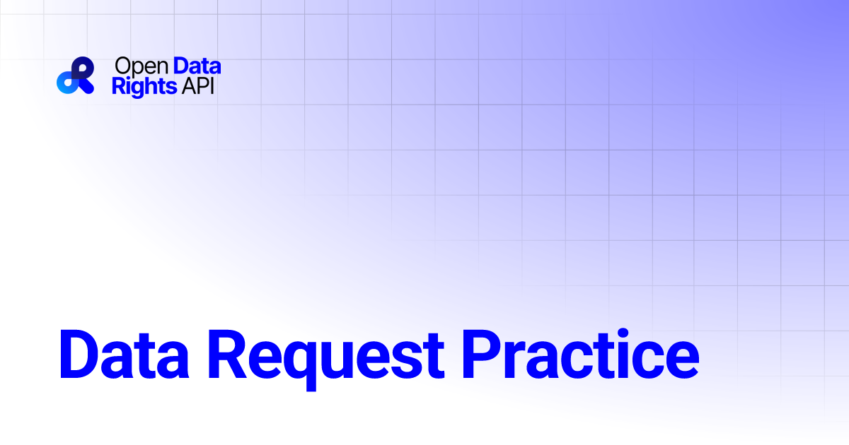 Data Request Practice | Open Data Rights API